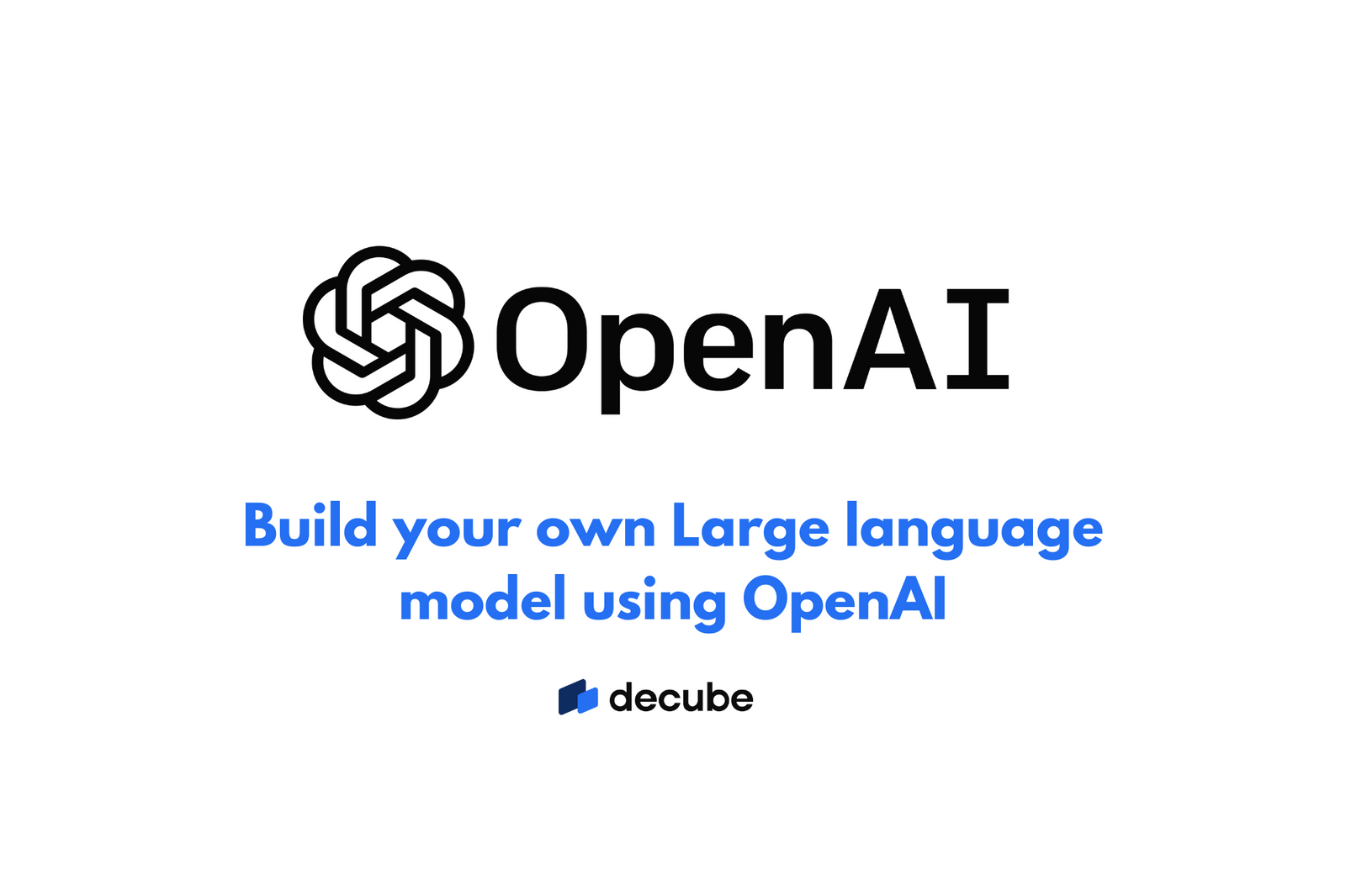 Create Your Large Language Model with OpenAI Using Excel | Decube